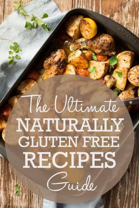 The Ultimate Guide To Naturally Gluten Free Recipes - Gluten Free on a ...